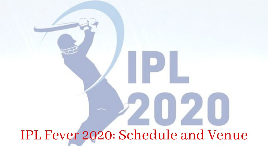 IPL Fever 2020 : Schedule and Venue - AstroVidhi